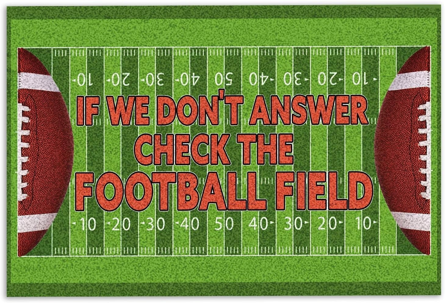 17*30inches Football Door Mat Football If We Don't Answer Check The ...