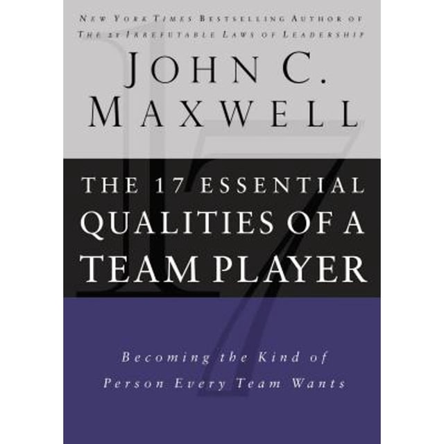 Pre-Owned 17 Essential Qualities of a Team Player: Becoming the Kind of ...