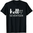 17 Years Old Girls 17th Birthday Teen Hello Seventeen T-Shirt - Walmart.com