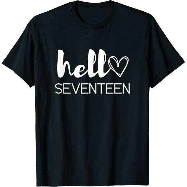 17 Years Old Girls 17th Birthday Teen Hello Seventeen T-Shirt - Walmart.com