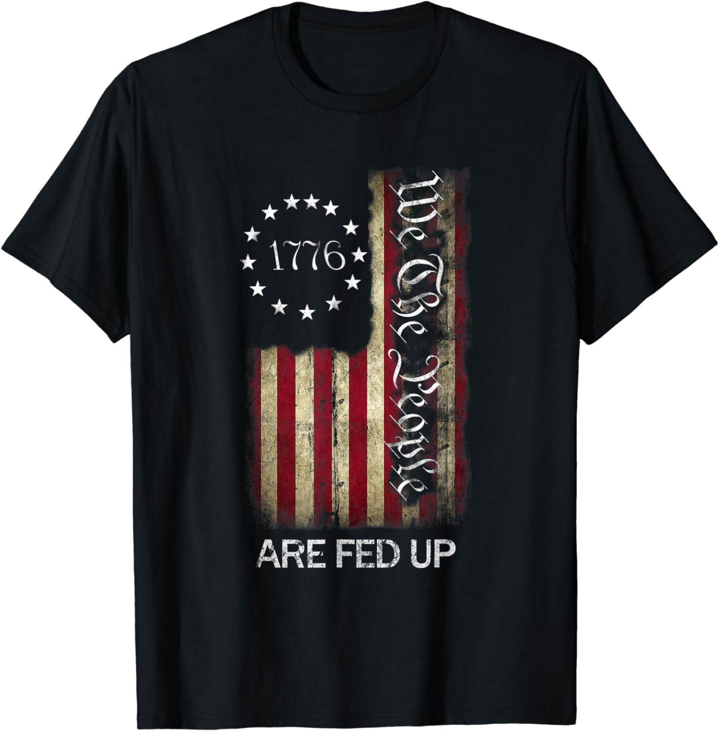 1776 We The People Are Fed Up Patriotic American T-Shirt - Walmart.com