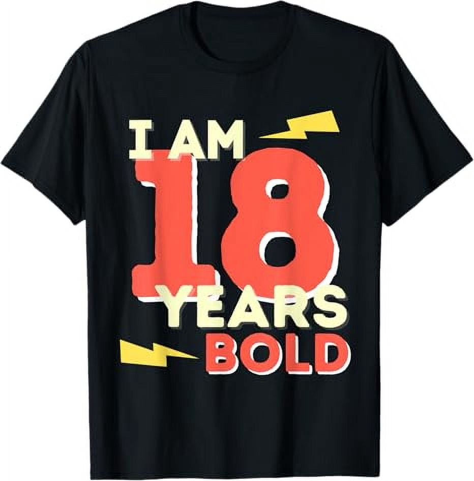 18 Years BOLD 18th Birthday Gift for Men Women T-Shirt - Walmart.com