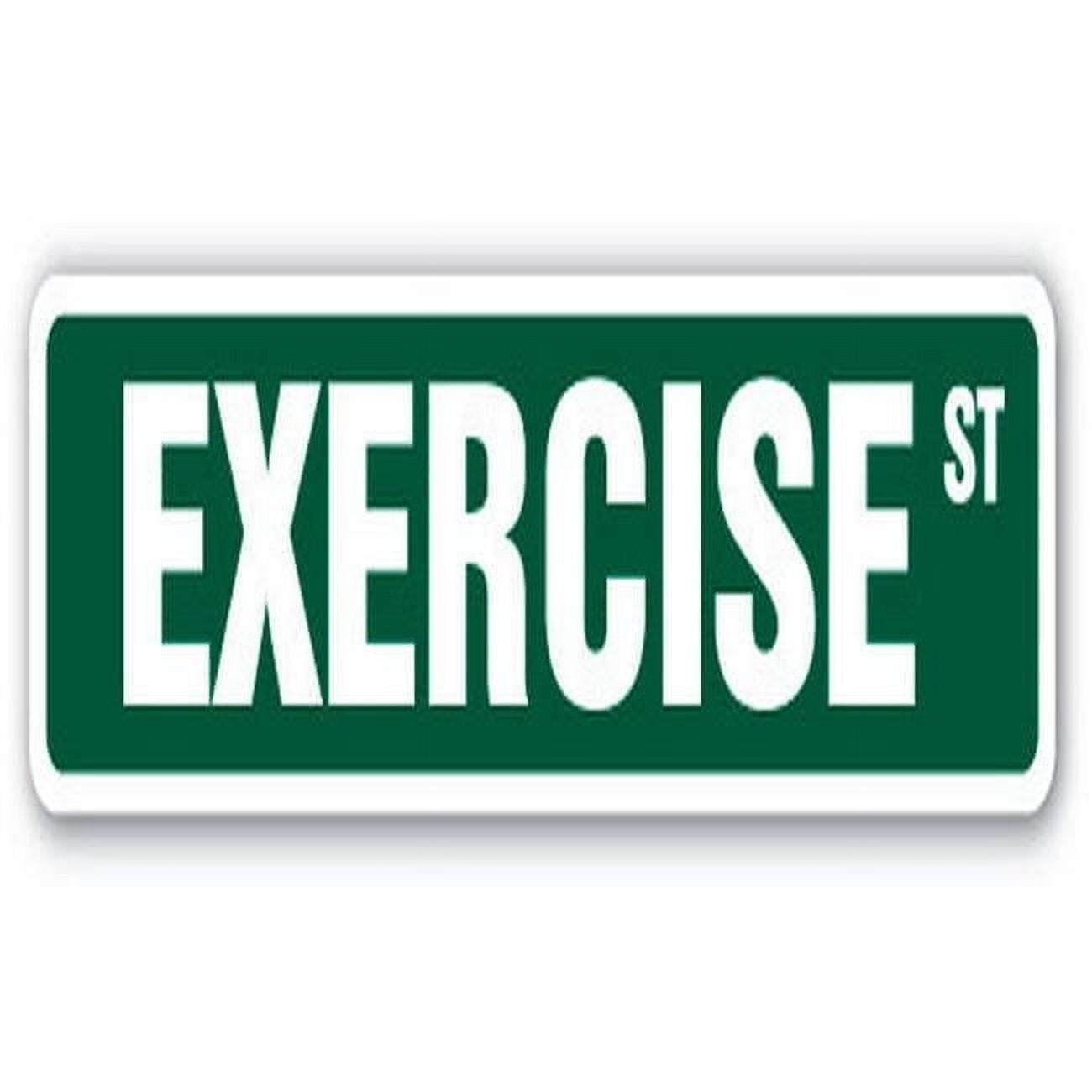 18 in. Exercise Street Sign - Gym Workout Jogging Aerobic Dancing ...