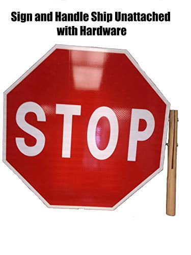 18 inch Hand Held Stop/Stop Sign. Double Sided, Engineer Grade Sheeting ...
