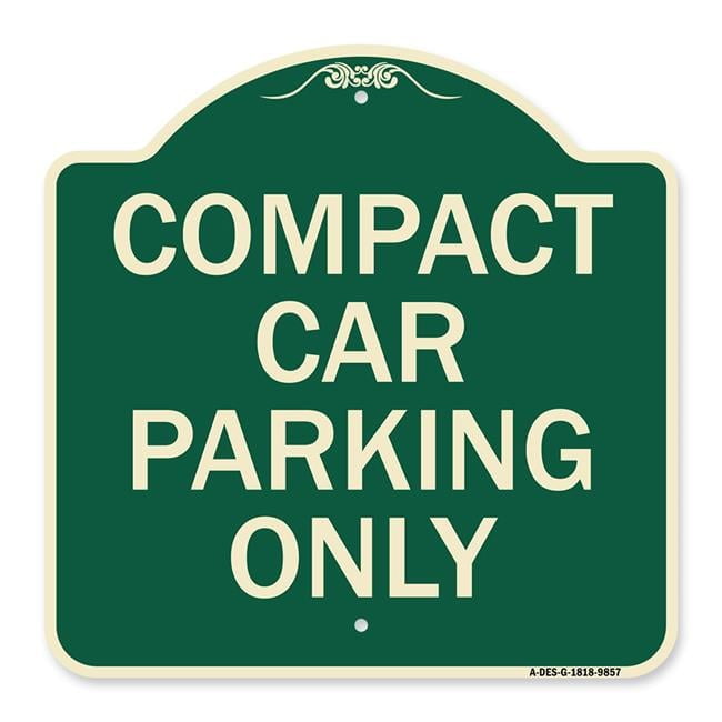 18 x 18 in. Designer Series Sign - Compact Car Parking Only - Walmart.com