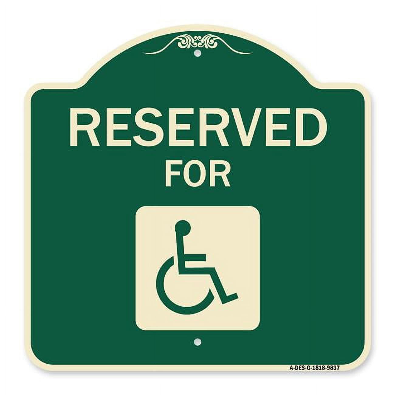 18 x 18 in. Green Designer Series Sign - Graphic Handicapped Reserved ...