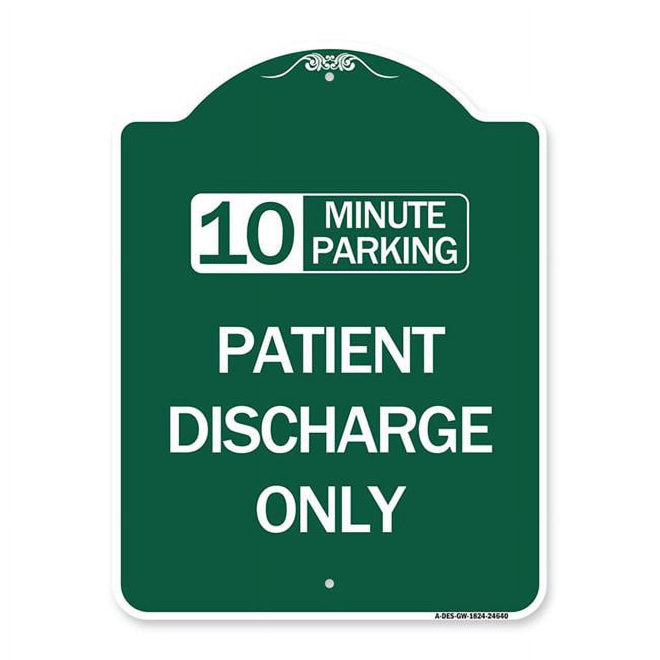 18 x 24 in. Designer Series Sign - 10 Minutes Parking - Patient ...