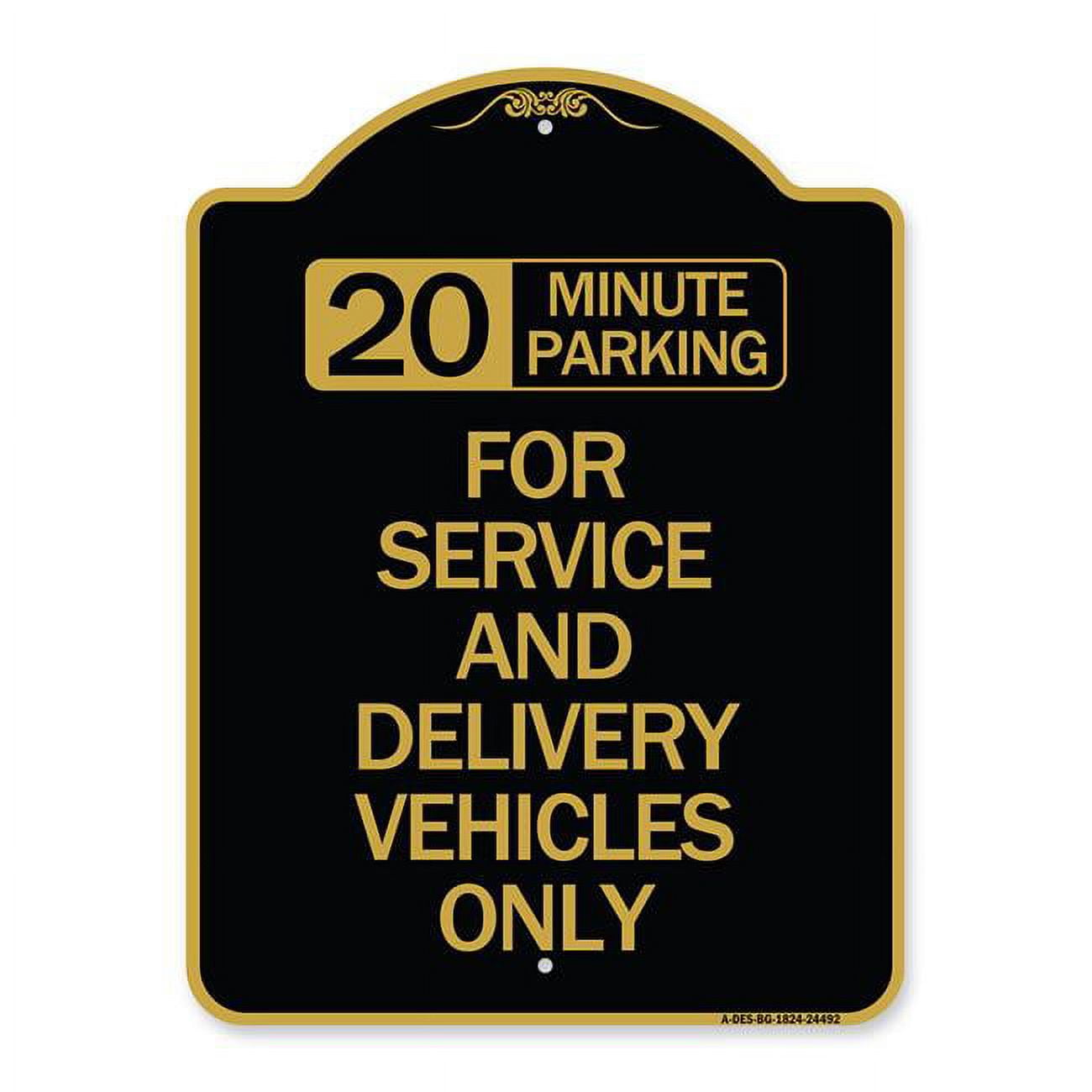 18 x 24 in. Designer Series Sign - 20 Minutes Parking for Service ...