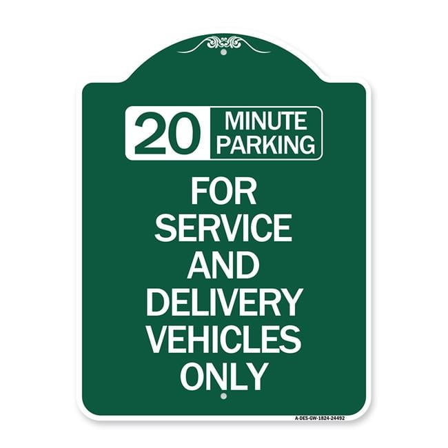 18 x 24 in. Designer Series Sign - 20 Minutes Parking for Service ...