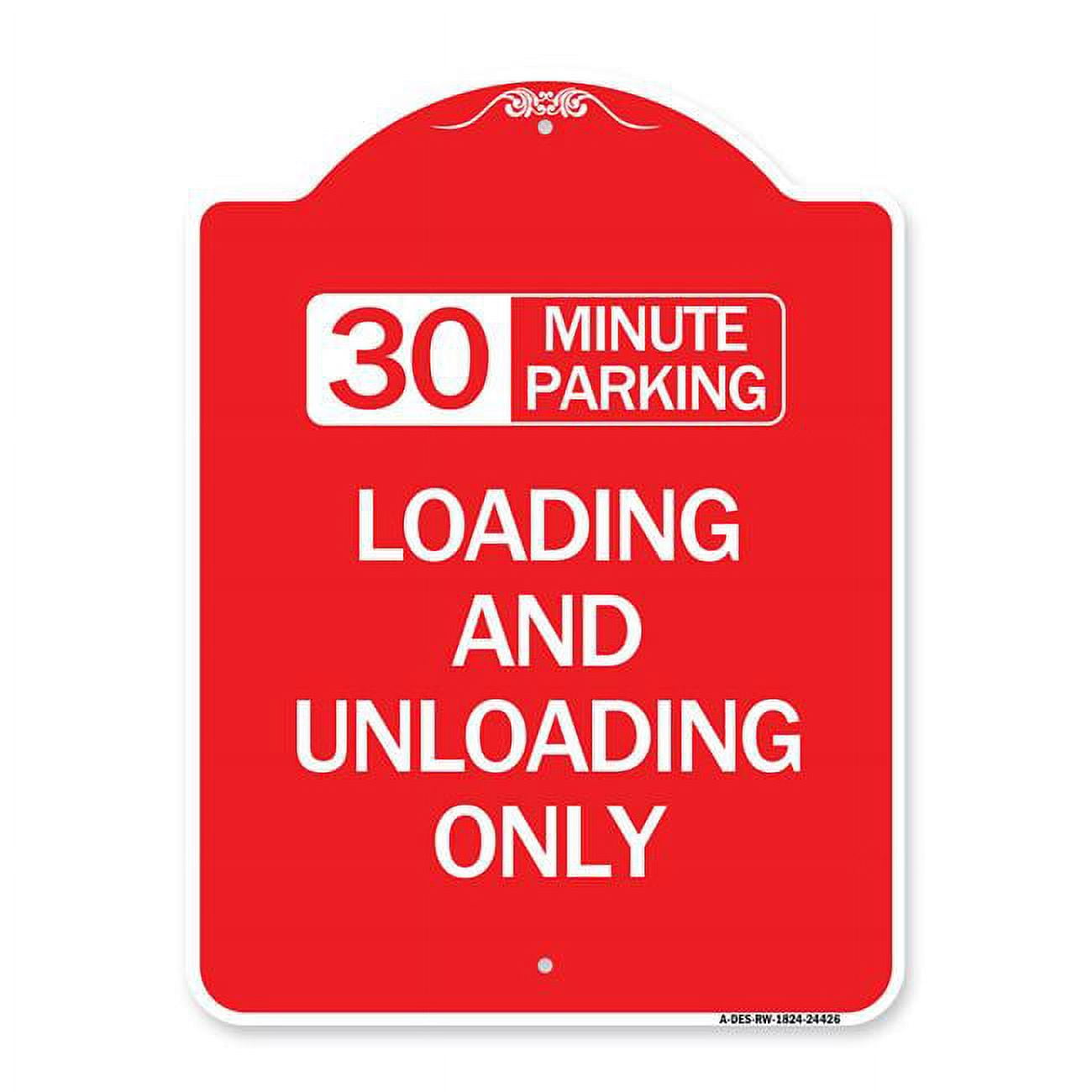 18 x 24 in. Designer Series Sign - 30 Minute Parking Loading ...