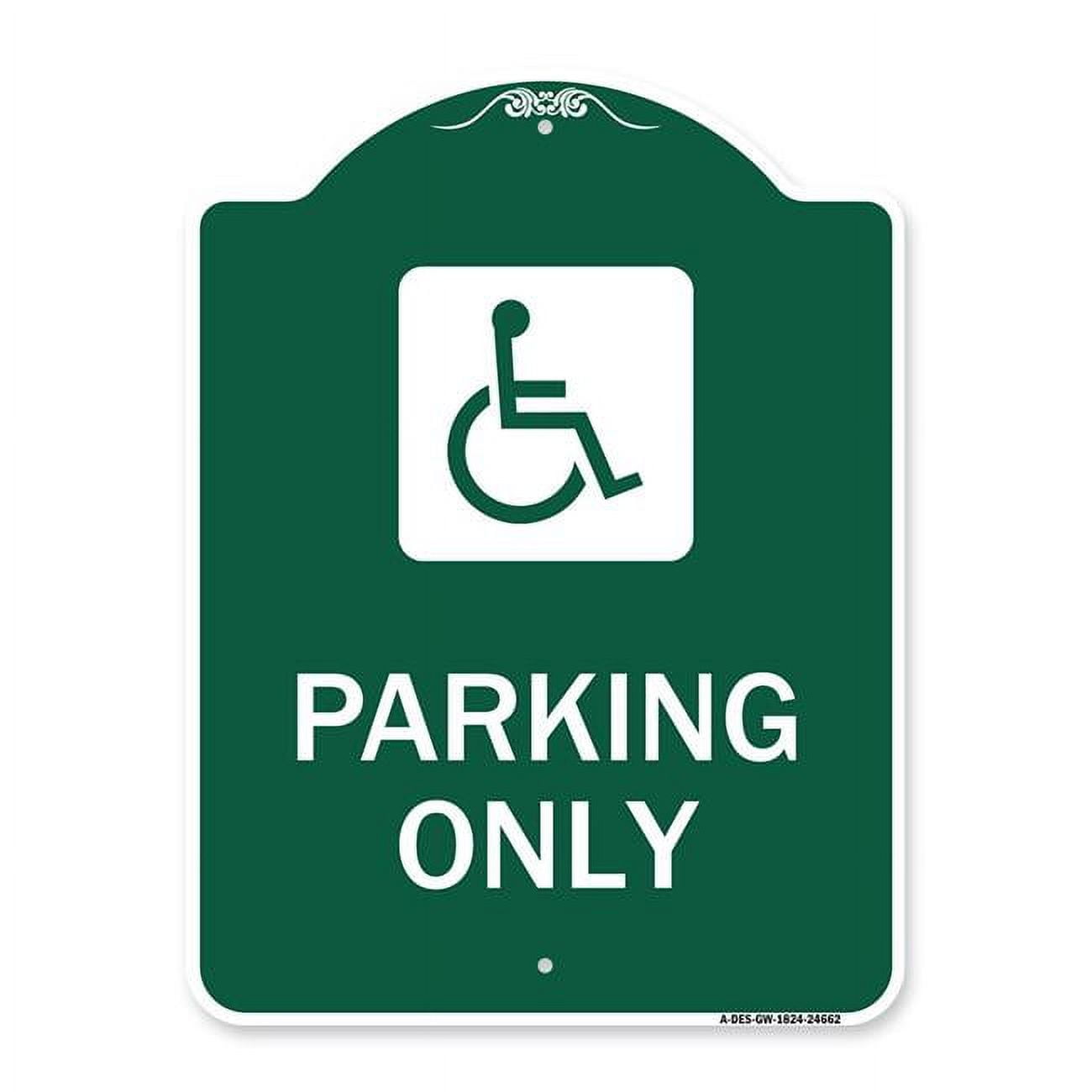 18 x 24 in. Designer Series Sign - ADA Compliant Parking Only with ...
