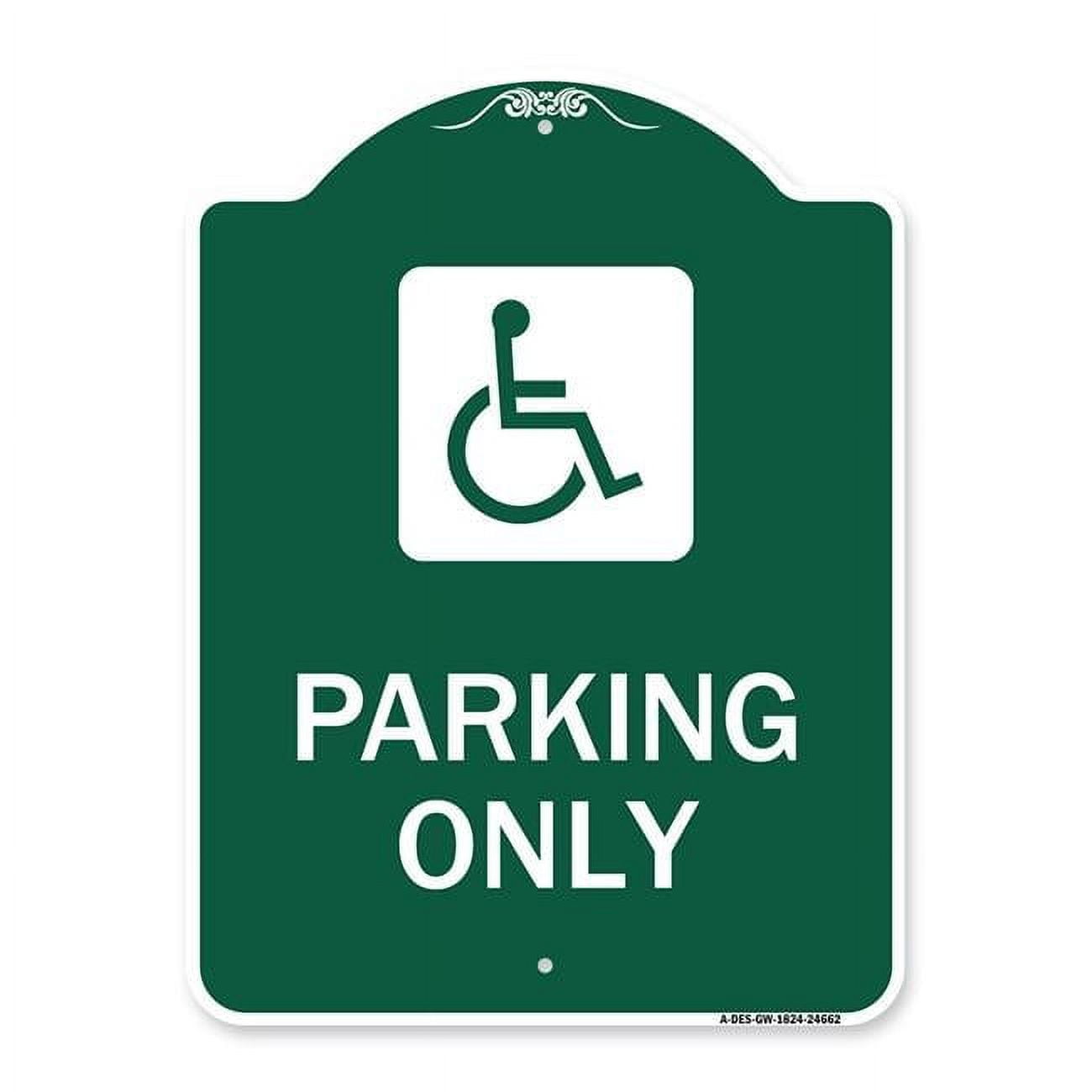 18 x 24 in. Designer Series Sign - ADA Compliant Parking Only with ...