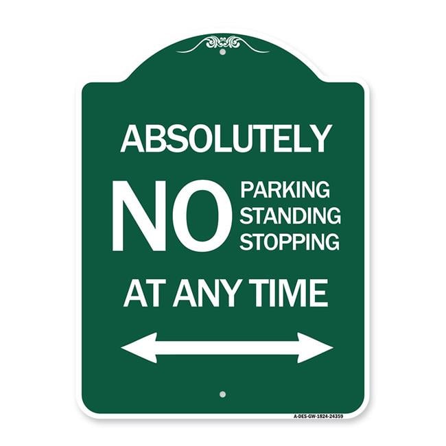 18 x 24 in. Designer Series Sign - Absolutely No Parking Standing or ...