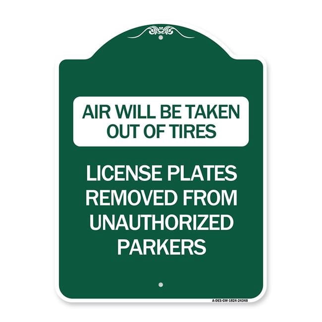 18 x 24 in. Designer Series Sign - Air Will Be Taken Out of Tires ...