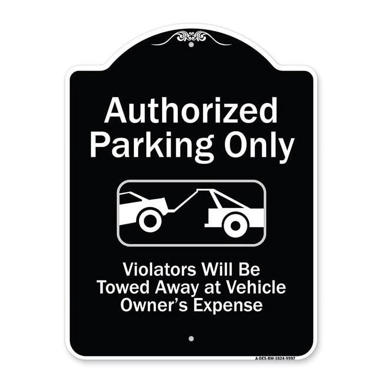 18 x 24 in. Designer Series Sign - Authorized Parking Only Violators ...