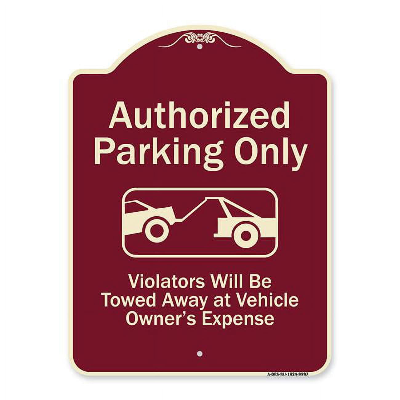 18 x 24 in. Designer Series Sign - Authorized Parking Only Violators ...