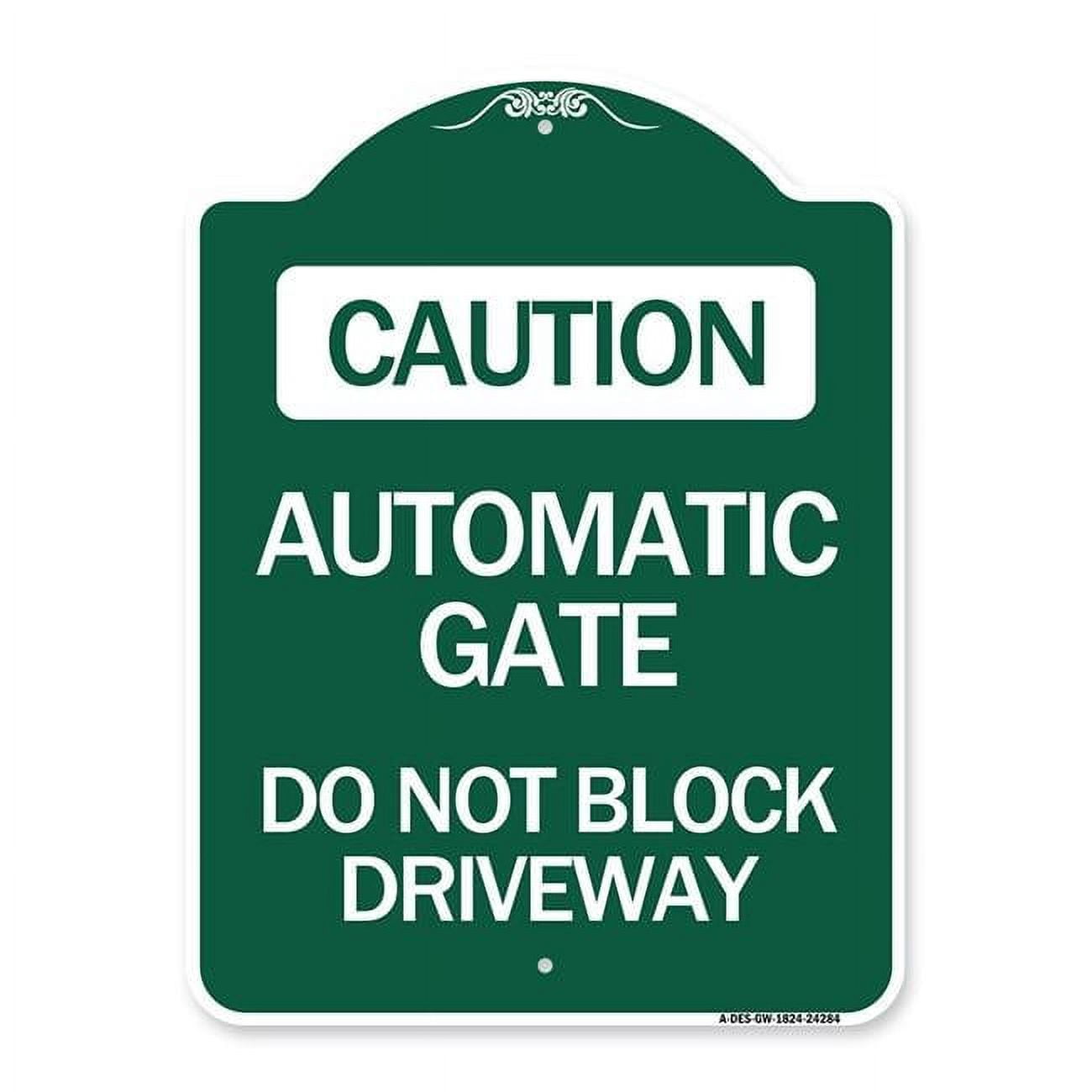 18 x 24 in. Designer Series Sign - Caution Automatic Gate Do Not Block ...