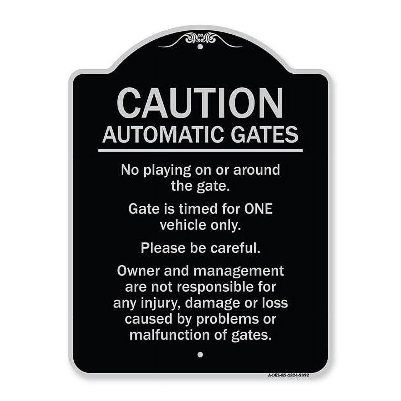18 x 24 in. Designer Series Sign - Caution Automatic Gates No Playing ...