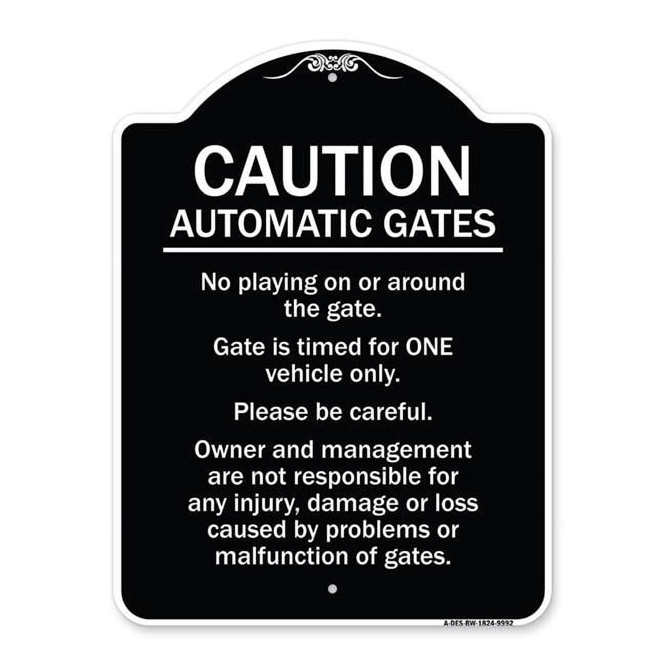 18 x 24 in. Designer Series Sign - Caution Automatic Gates No Playing ...