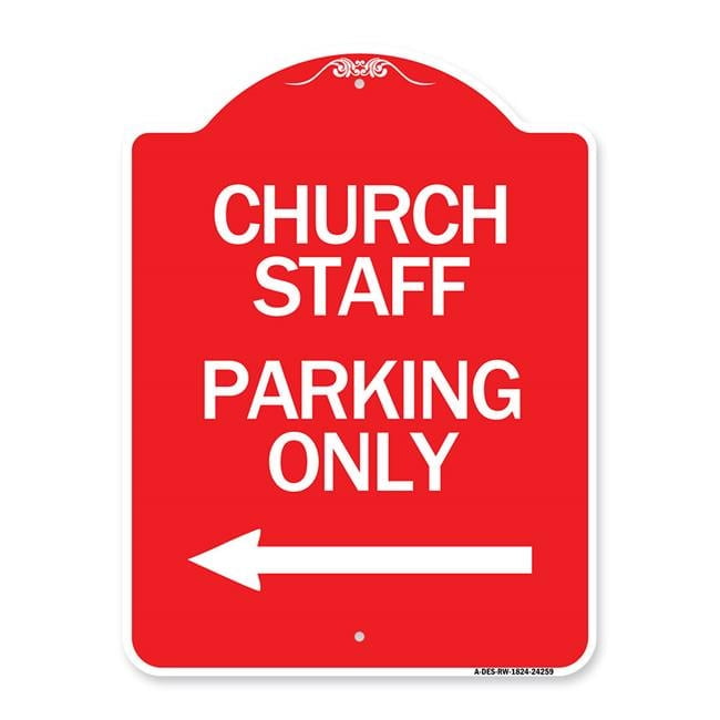 18 x 24 in. Designer Series Sign - Church Staff Parking Only with Left ...