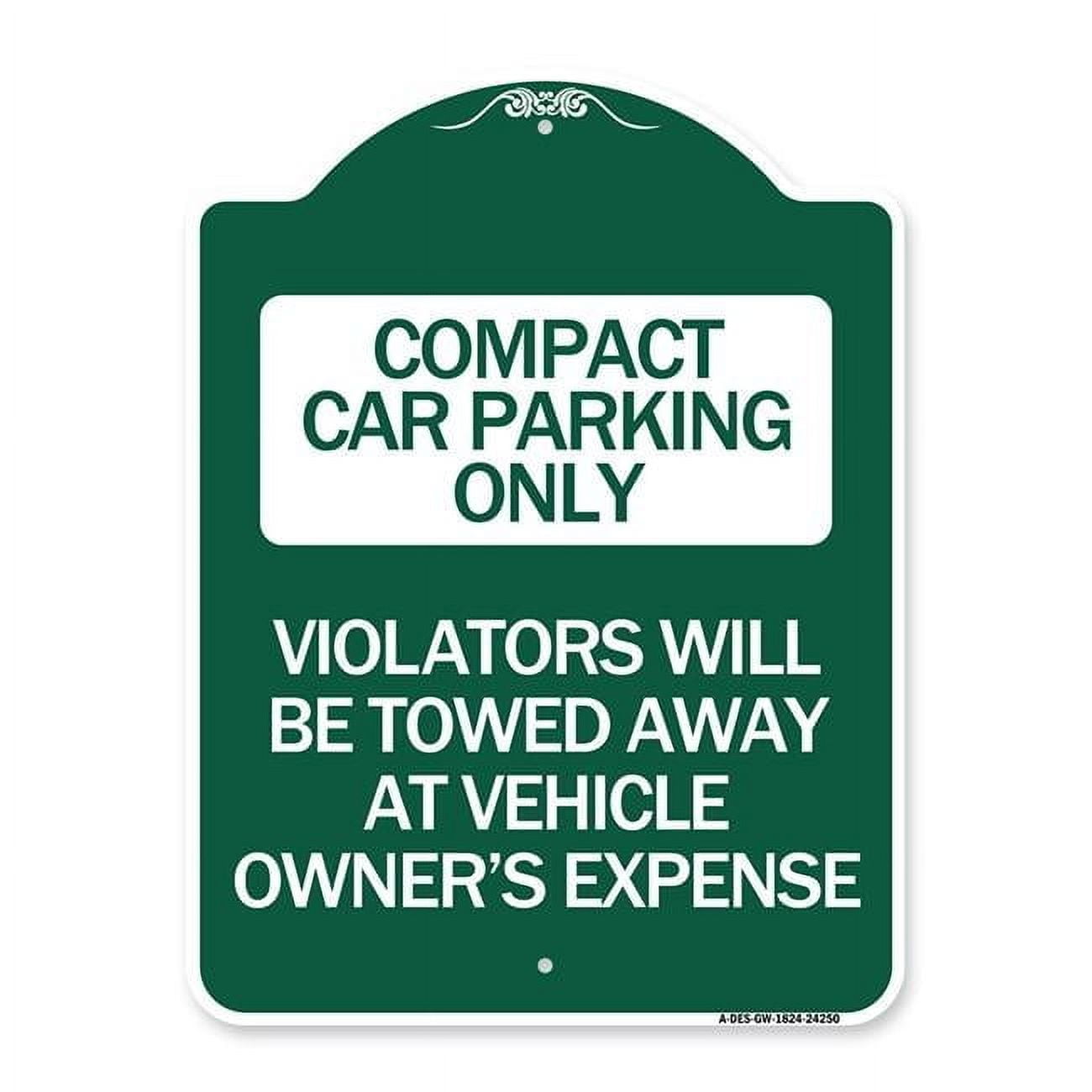 18 x 24 in. Designer Series Sign - Compact Car Parking Only Violators ...