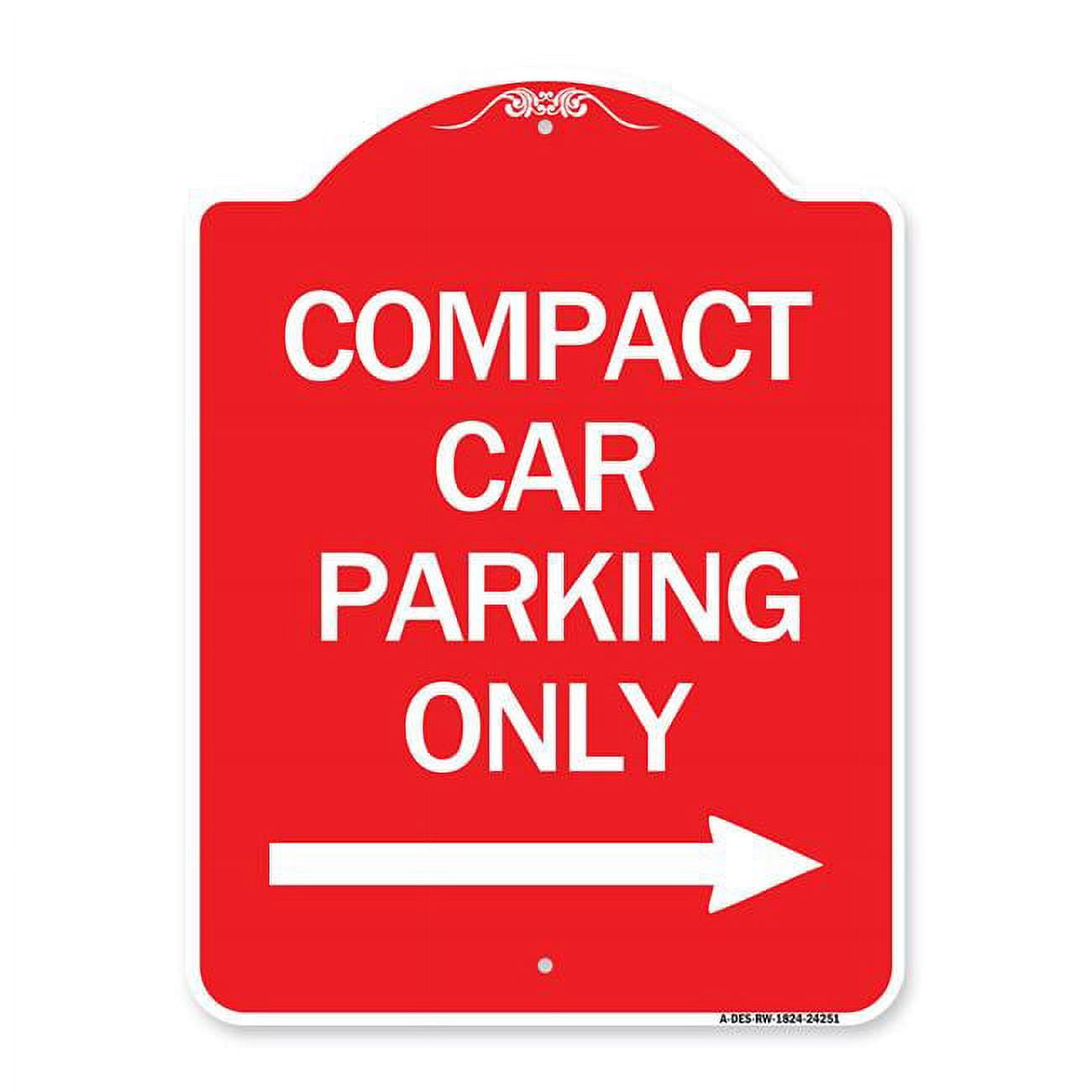 18 x 24 in. Designer Series Sign - Compact Car Parking Only with Right ...