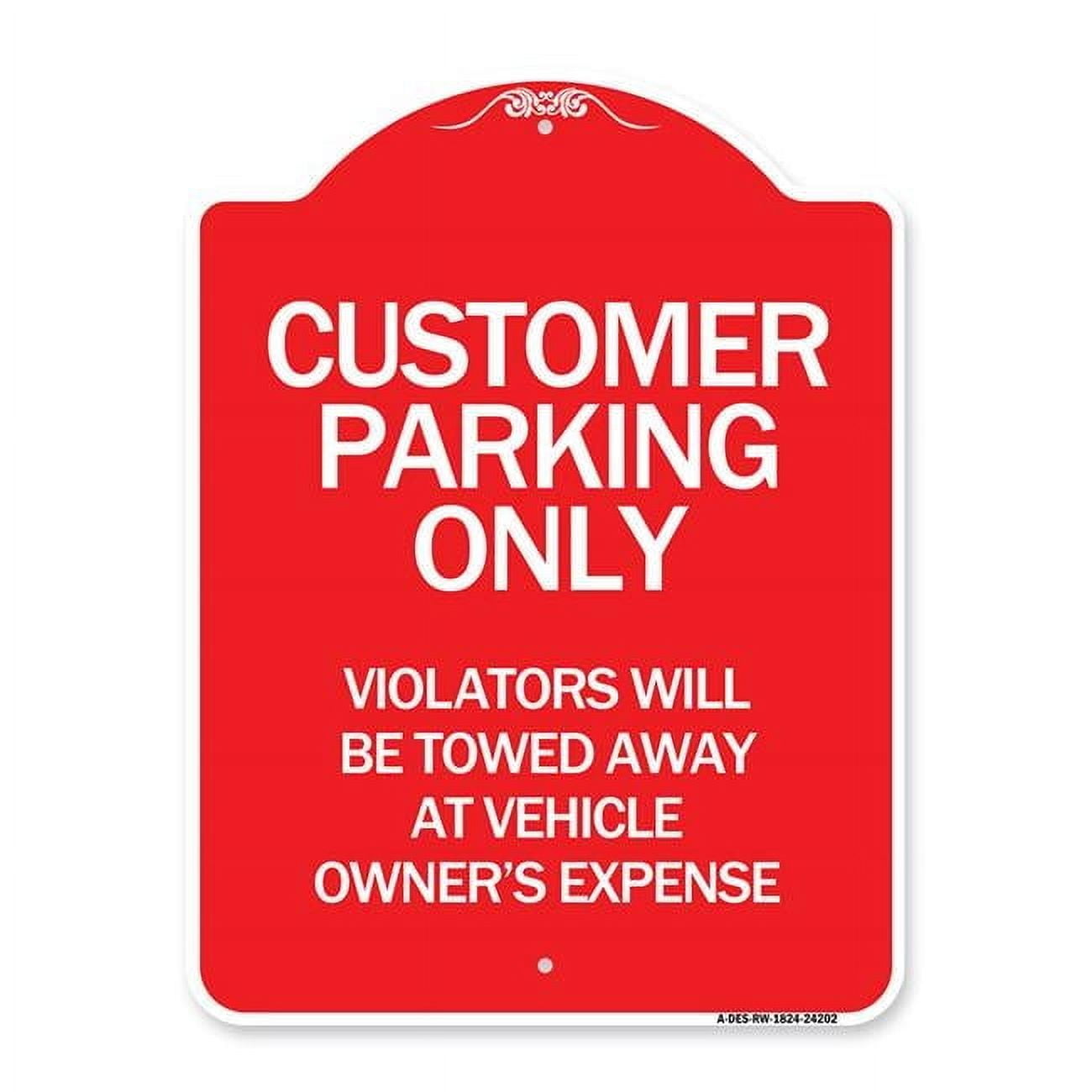 18 x 24 in. Designer Series Sign - Customer Parking Only Violators Will ...