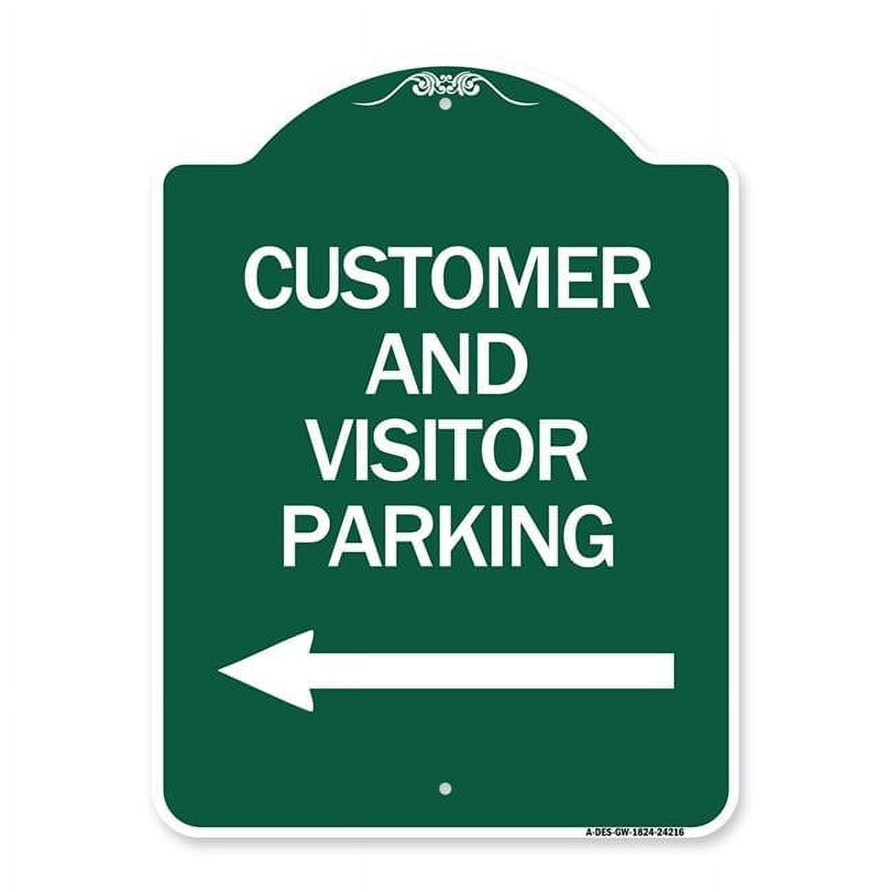 18 x 24 in. Designer Series Sign - Customer & Visitor Parking with Left ...