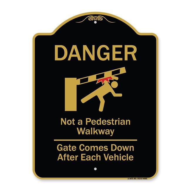 18 x 24 in. Designer Series Sign - Danger Not A Pedestrian Walkway Gate ...