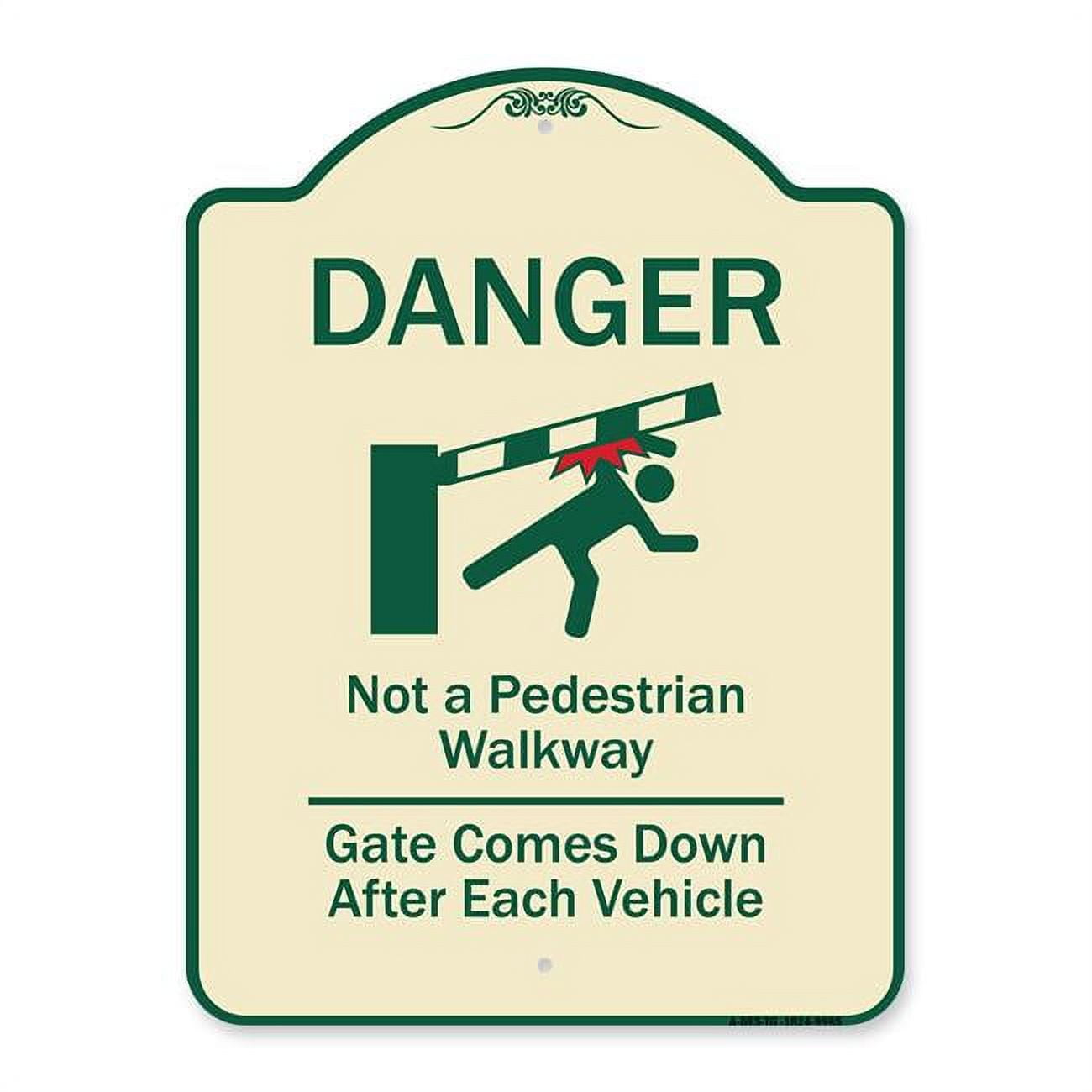 18 x 24 in. Designer Series Sign - Danger Not A Pedestrian Walkway Gate ...