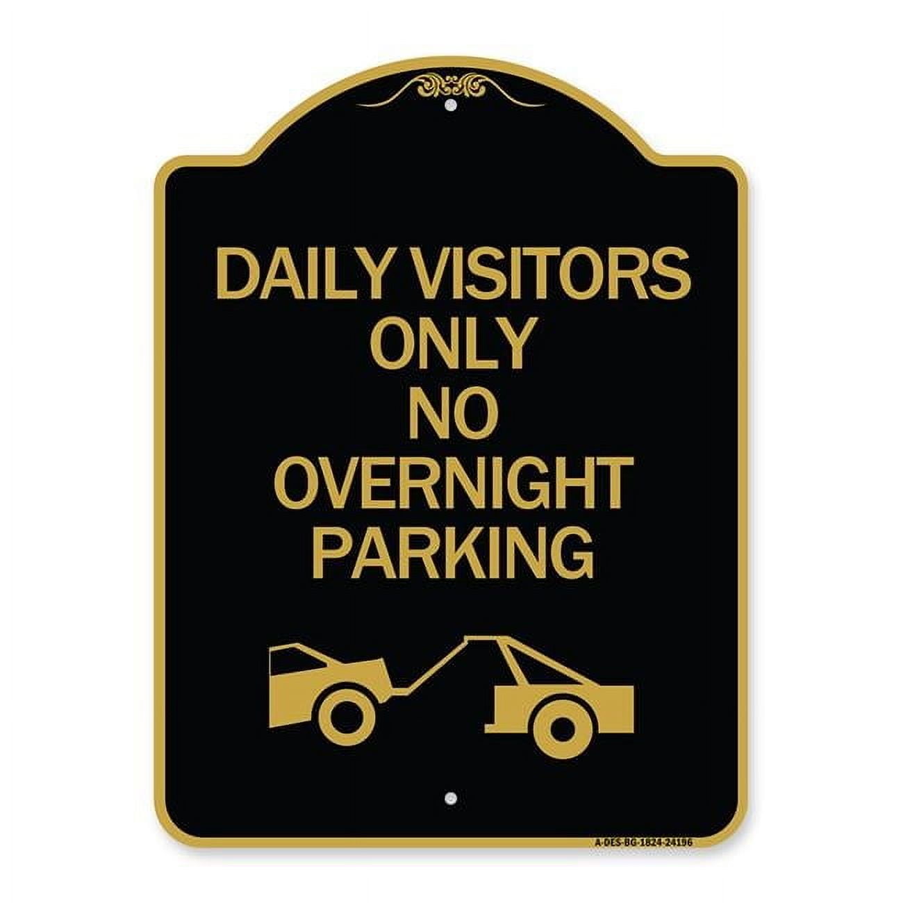 18 x 24 in. Designer Series Sign - Day Visitors Only No Overnight ...