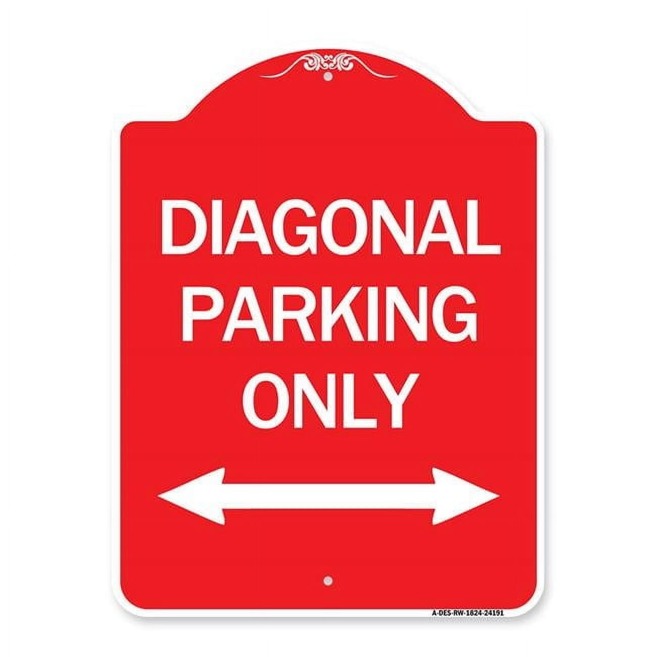 18 x 24 in. Designer Series Sign - Diagonal Parking Only with ...