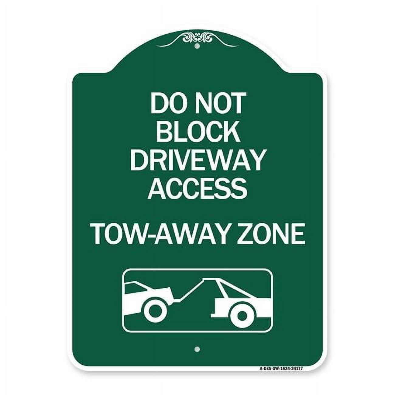 18 x 24 in. Designer Series Sign - Do Not Block Driveway Access - Tow ...
