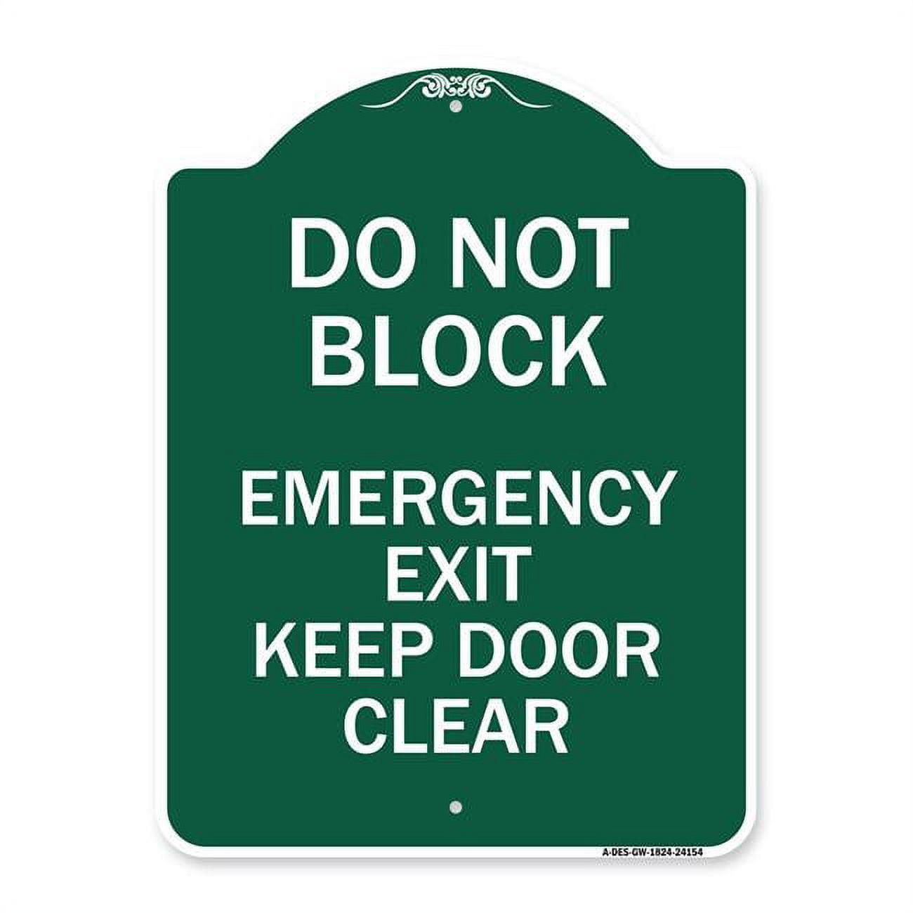 18 x 24 in. Designer Series Sign - Do Not Block Emergency Exit Door ...