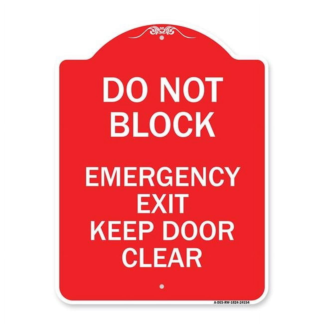 18 x 24 in. Designer Series Sign - Do Not Block Emergency Exit Door ...