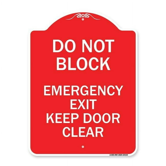 18 x 24 in. Designer Series Sign - Do Not Block Emergency Exit Door ...