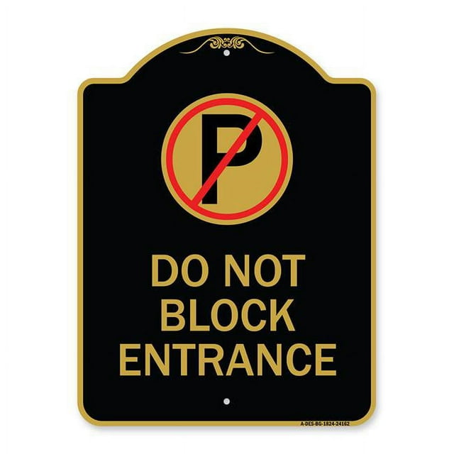 18 x 24 in. Designer Series Sign - Do Not Block Entrance with No ...