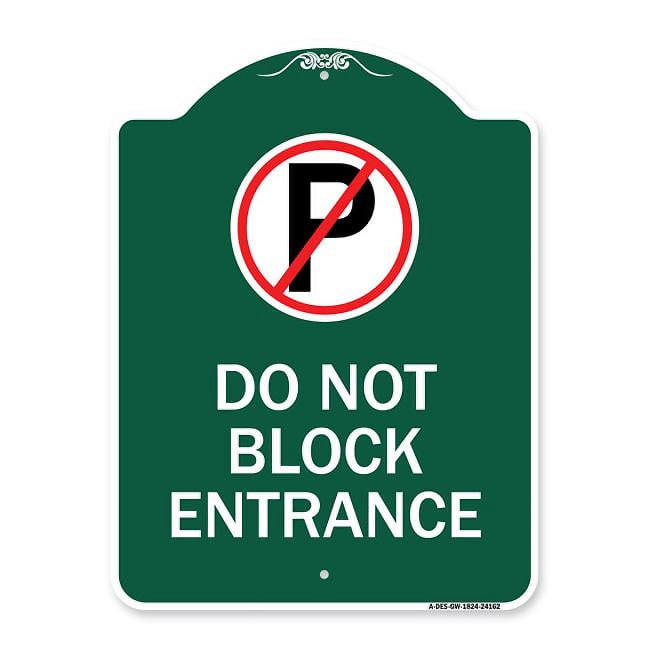 18 x 24 in. Designer Series Sign - Do Not Block Entrance with No ...