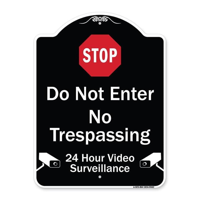 18 x 24 in. Designer Series Sign - Do Not Enter 24 Hour Video ...