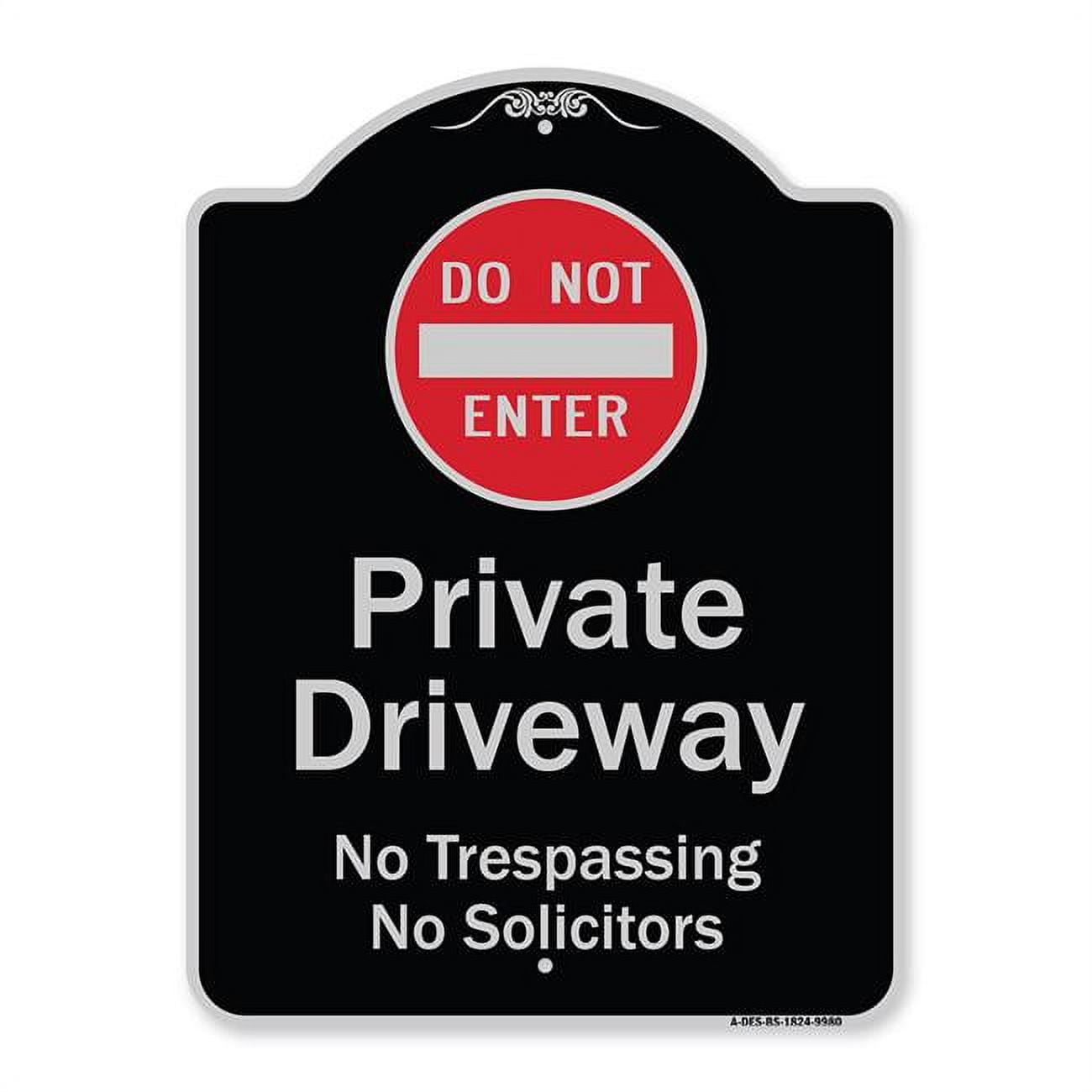 18 x 24 in. Designer Series Sign - Do Not Enter Private Driveway No ...