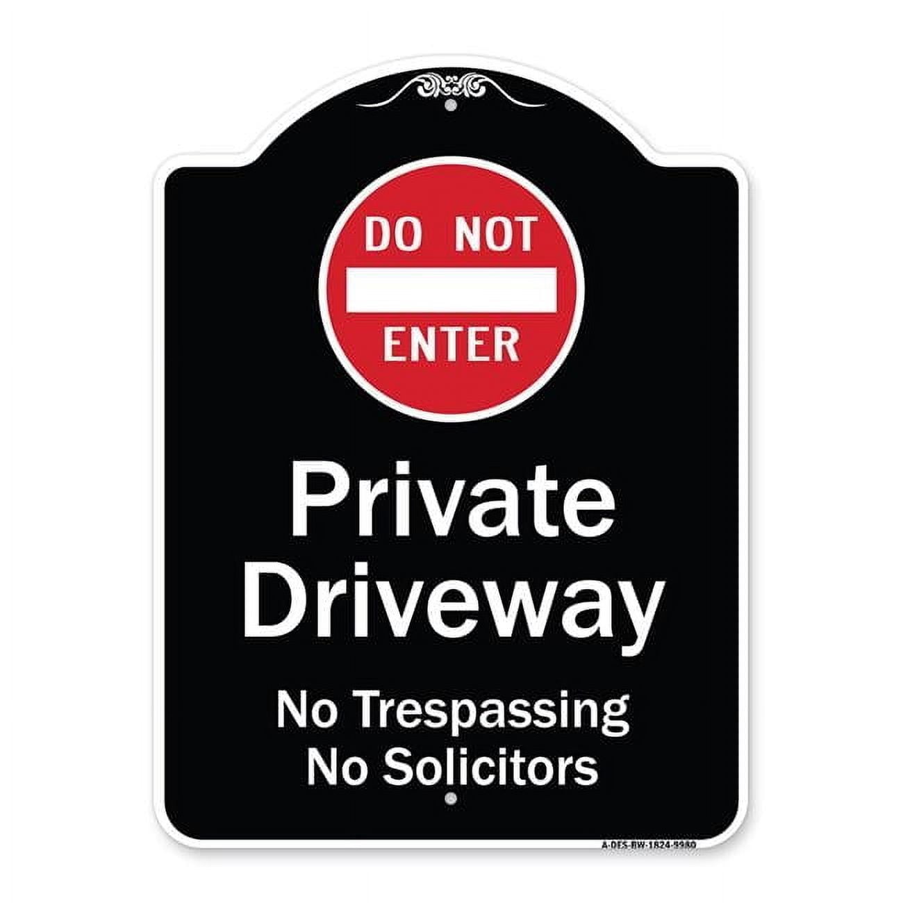 18 x 24 in. Designer Series Sign - Do Not Enter Private Driveway No ...
