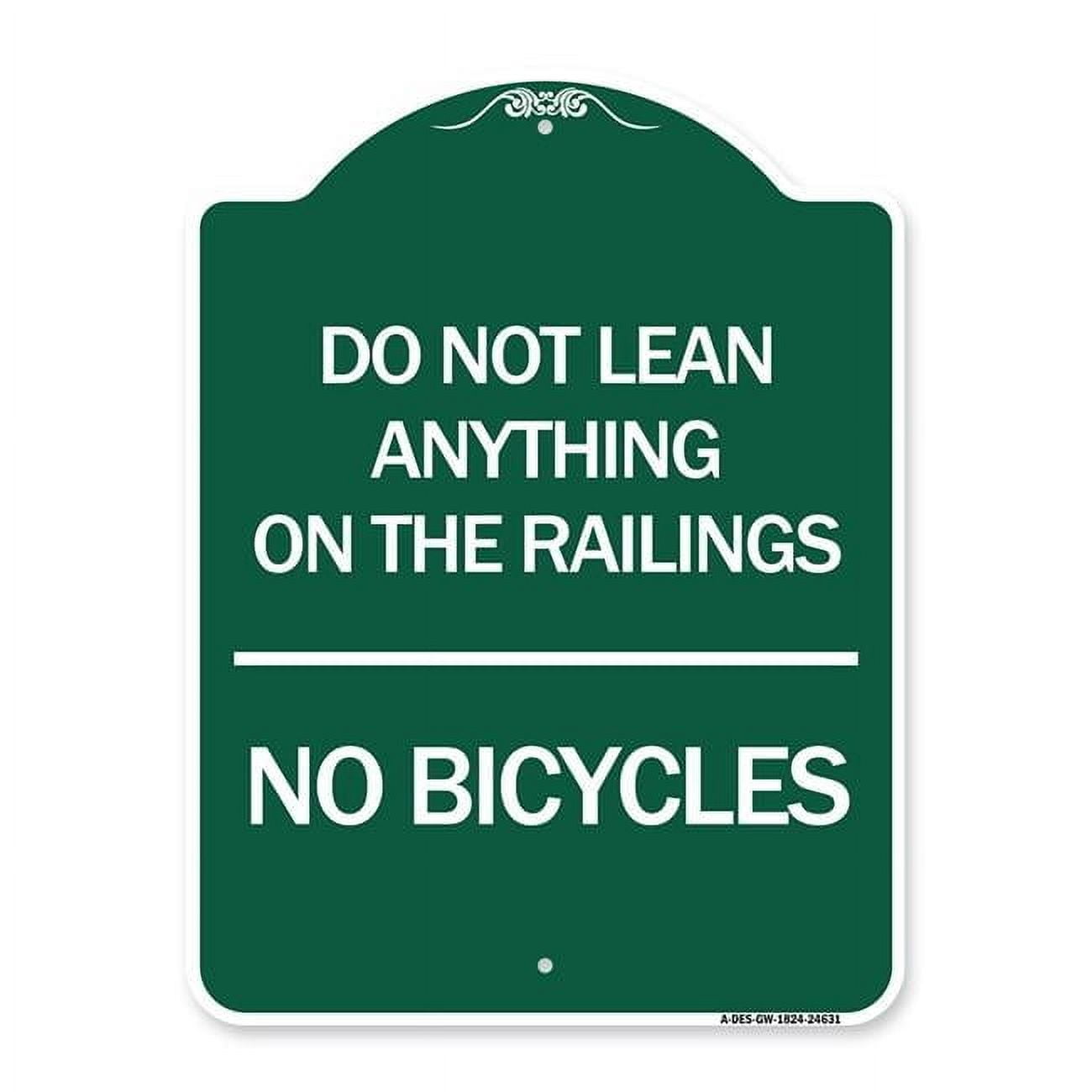 18 x 24 in. Designer Series Sign - Do Not Lean Anything on the Railings ...