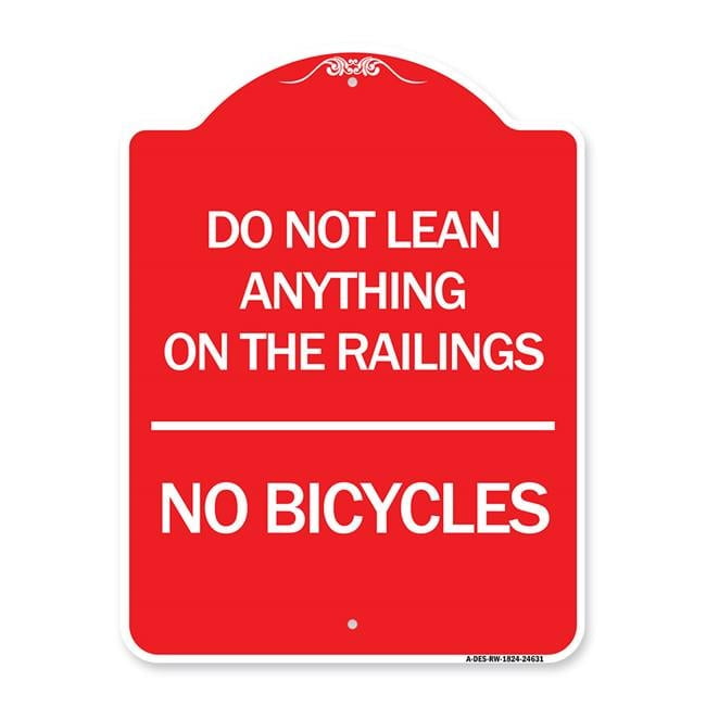 18 x 24 in. Designer Series Sign - Do Not Lean Anything on the Railings ...