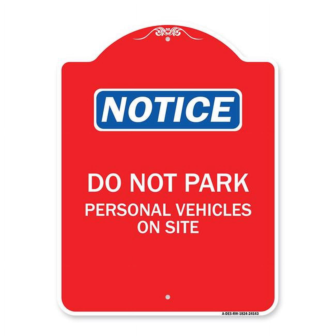 18 x 24 in. Designer Series Sign - Do Not Park Personal Vehicles on ...