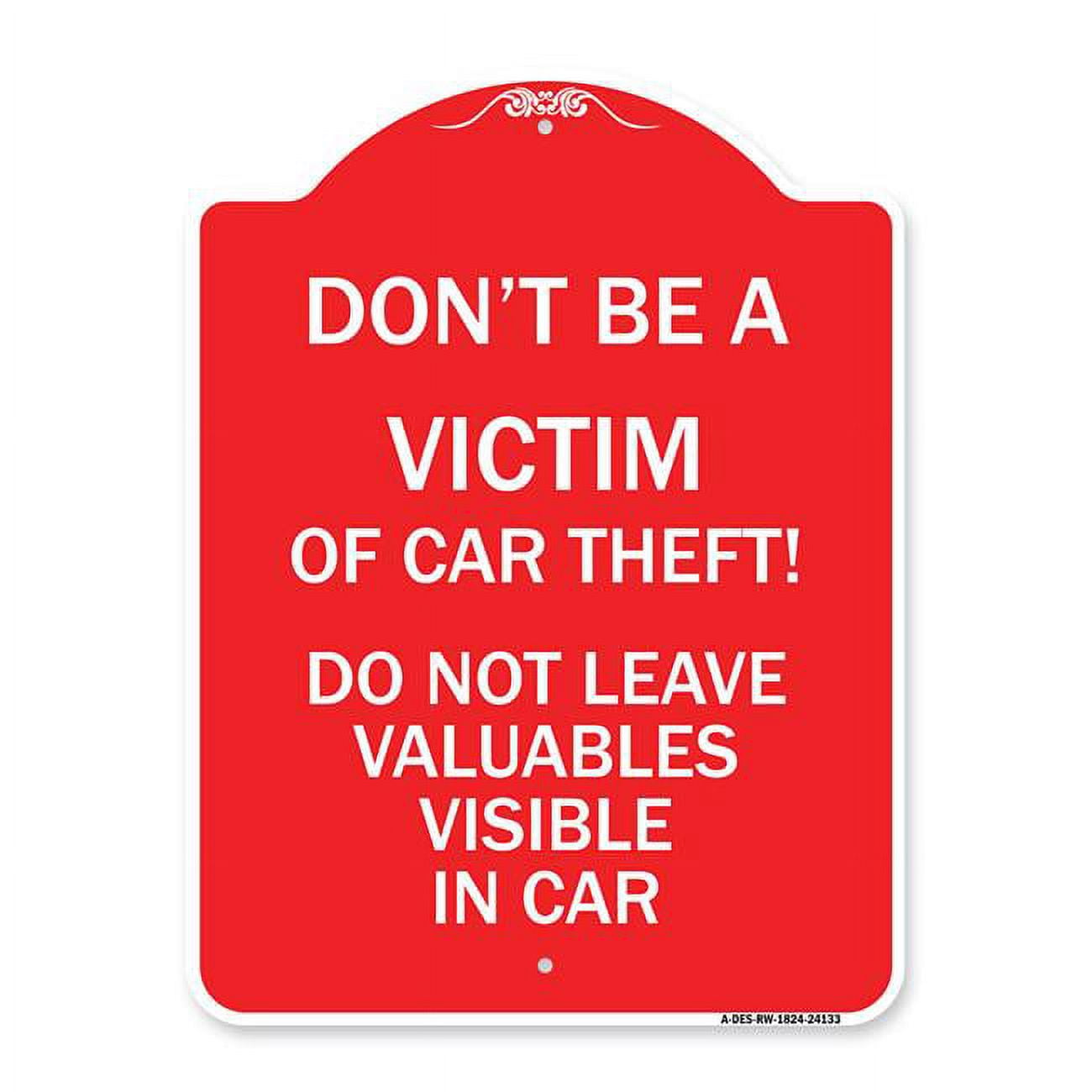 18 x 24 in. Designer Series Sign - Dont Be A Victim of Car Theft Do Not ...