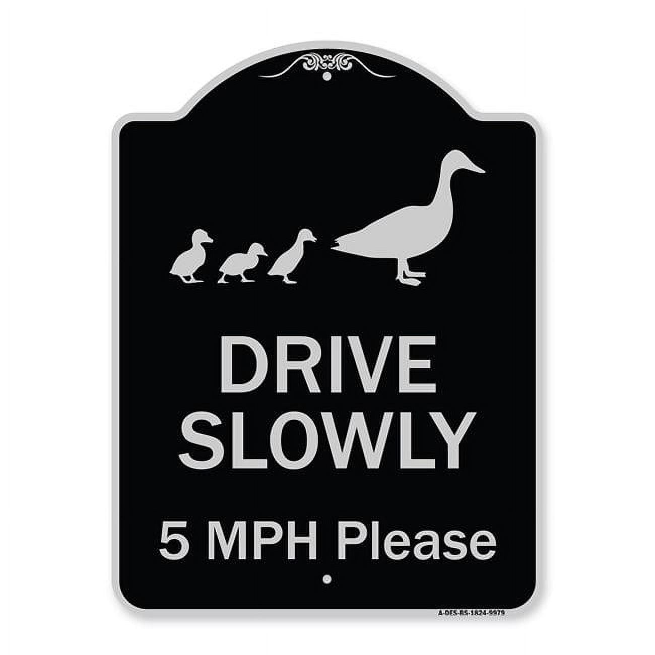 18 x 24 in. Designer Series Sign - Drive Slowly 5 Mph Please with Duck ...