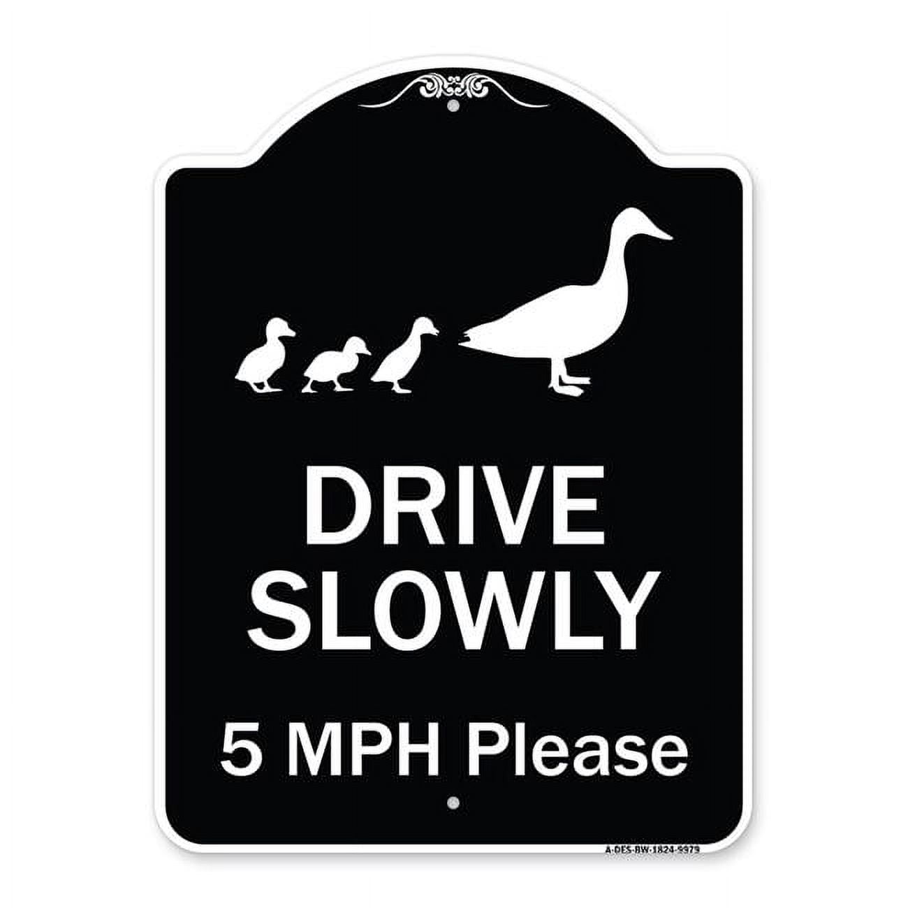 18 x 24 in. Designer Series Sign - Drive Slowly 5 Mph Please with Duck ...