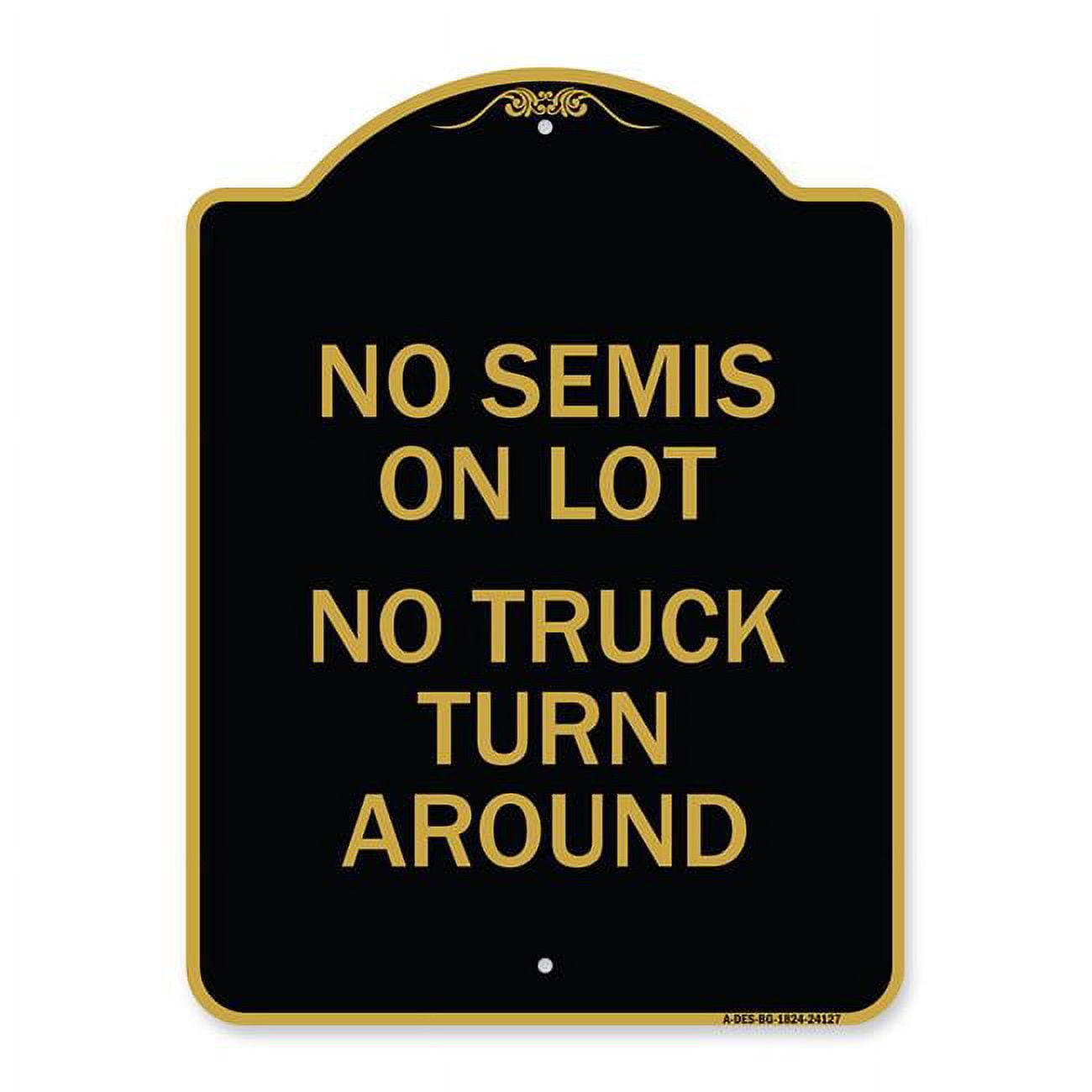 18 x 24 in. Designer Series Sign - Driveway Sign No Semis on Lot No ...