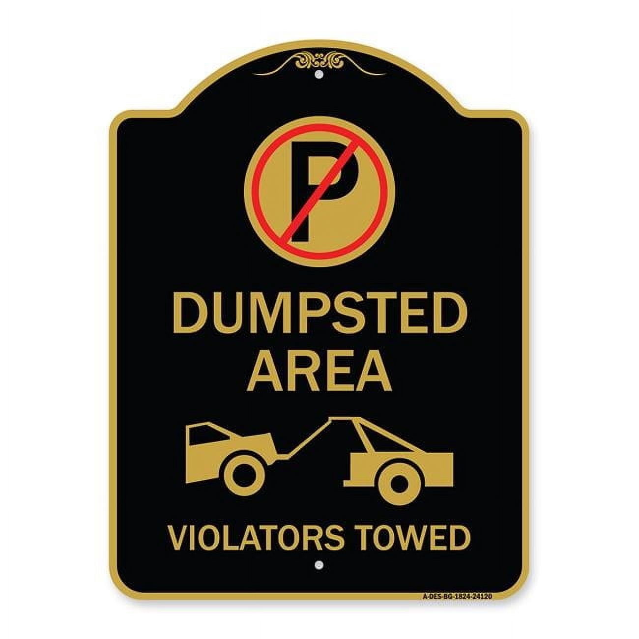 18 x 24 in. Designer Series Sign - Dumpster Sign No Parking Dumpster ...