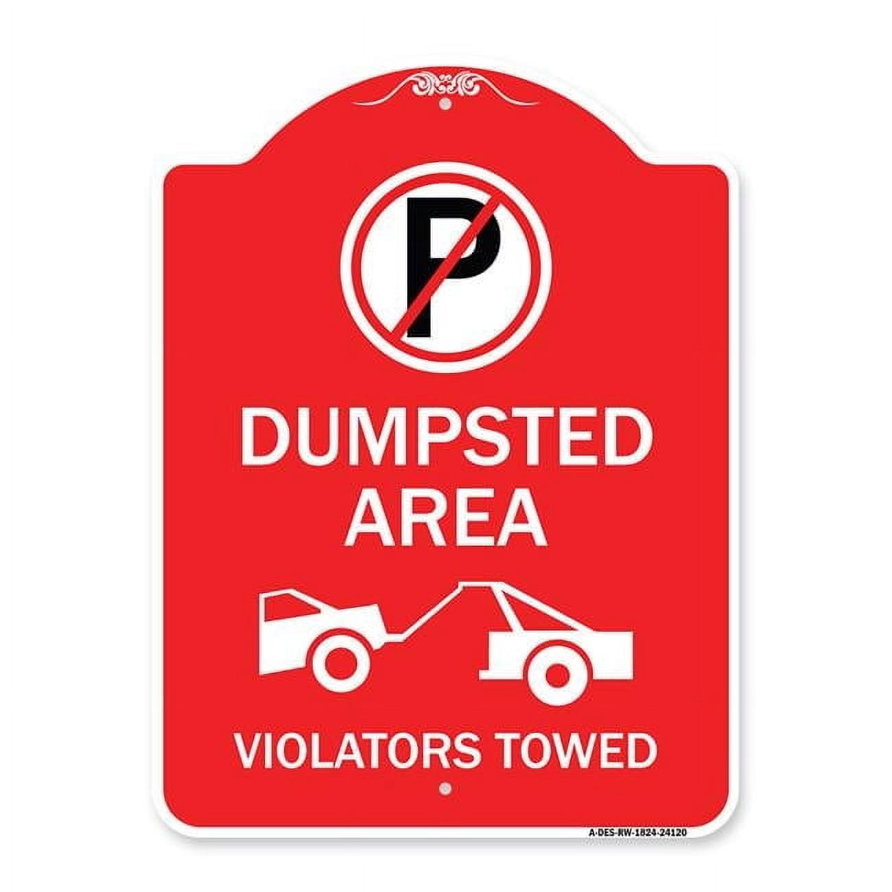 18 x 24 in. Designer Series Sign - Dumpster Sign No Parking Dumpster ...